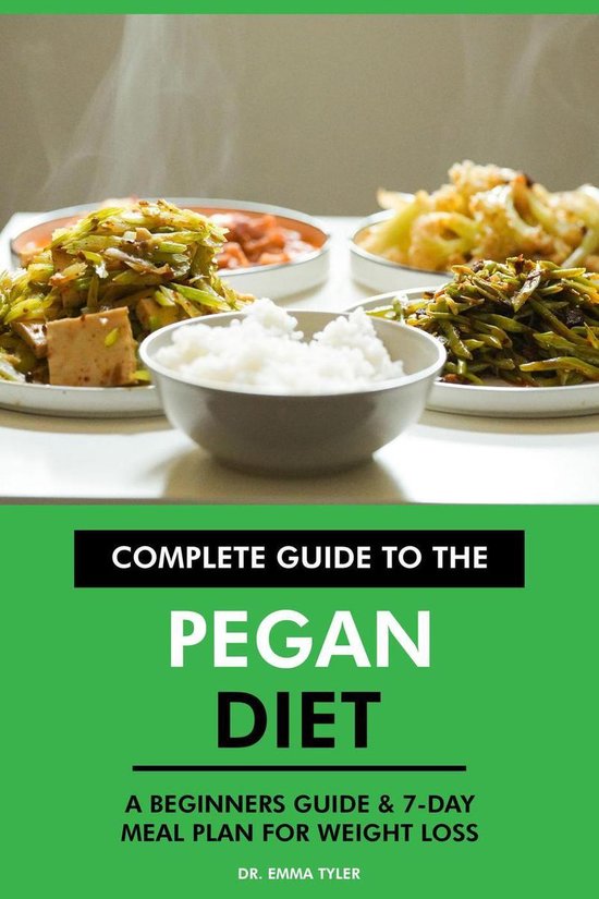 Complete Guide to the Pegan Diet: A Beginners Guide & 7-Day Meal Plan ...