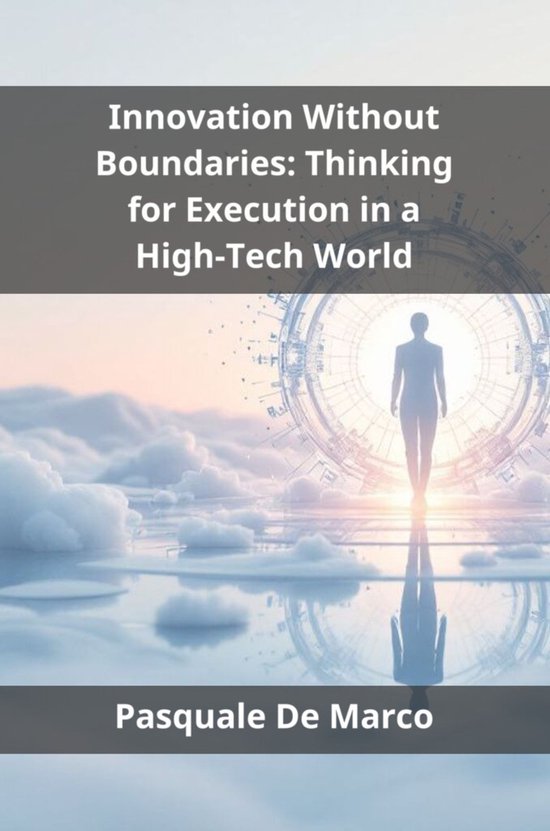 Innovation Without Boundaries (ebook), Pasquale de Marco | 6610000826483 | Boeken | bol