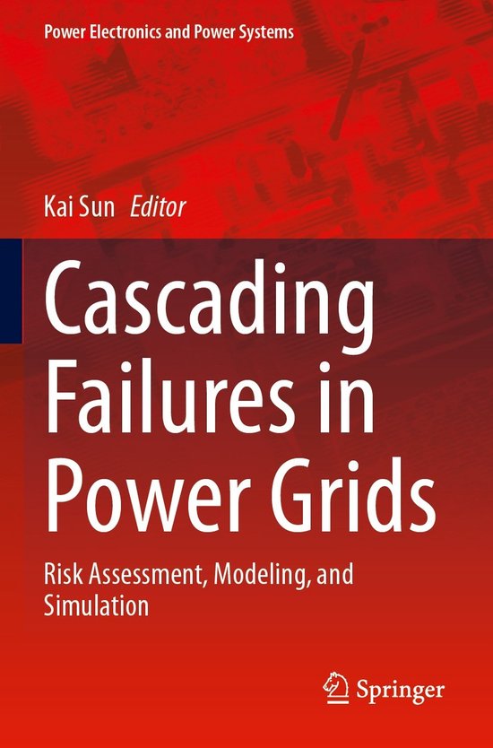 Power Electronics and Power Systems- Cascading Failures in Power Grids ...