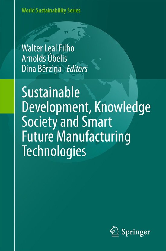 Sustainable Development Knowledge Society and Smart Future ...