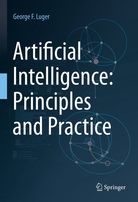 Artificial Intelligence: Principles and Practice | 9783031574368 | George F. Luger |... | bol