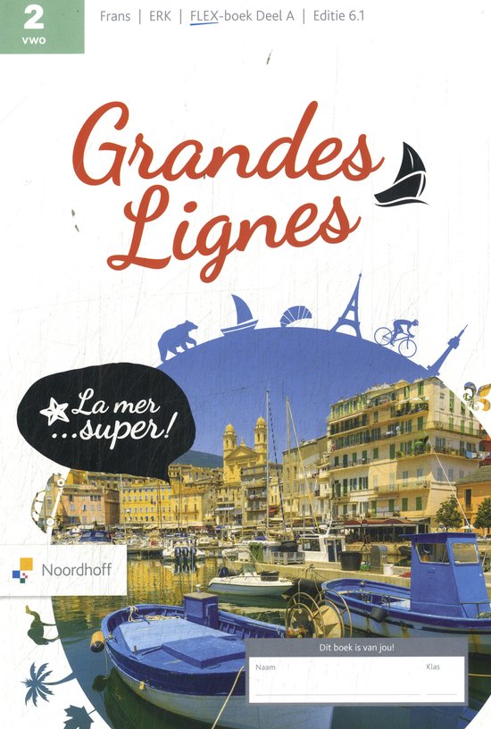 Grandes Lignes Frans 2 vwo Flex boek A | 9789001045753 | Boeken | bol