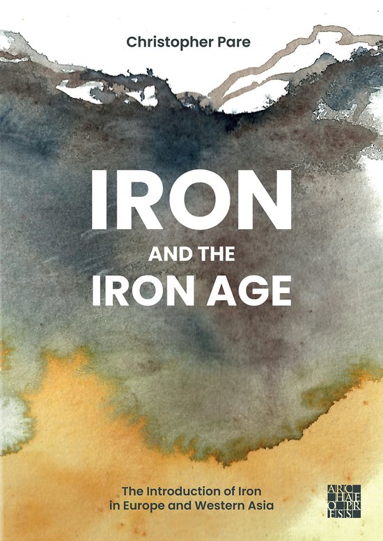 Iron and the Iron Age, Christopher Pare | 9781805830009 | Boeken | bol