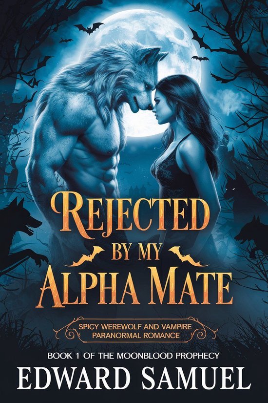 Rejected By My Alpha Mate Sienna And Kaden