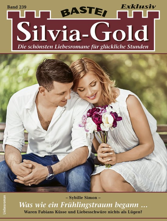 Silvia-Gold 239 - Silvia-Gold 239 (ebook), Sybille Simon ...