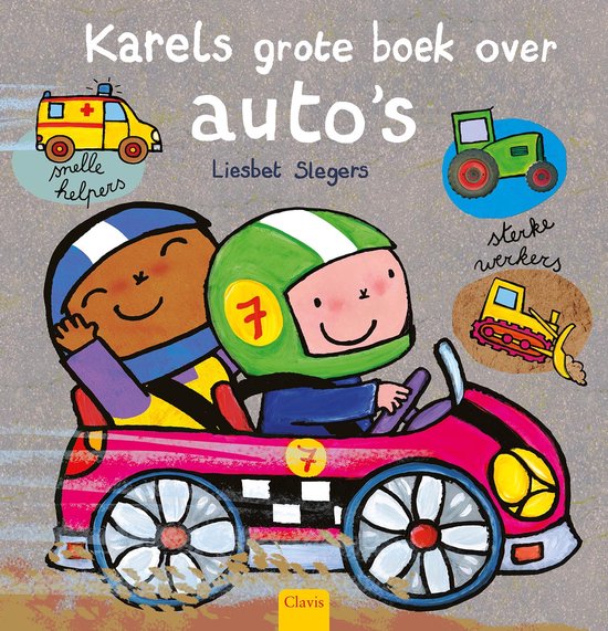Karel - Karels grote boek over auto's, Liesbet Slegers | 9789044859249 | Boeken | bol