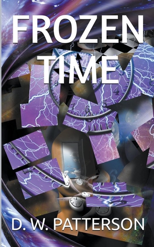 Time- Frozen Time, D W Patterson | 9798215519721 | Boeken | bol