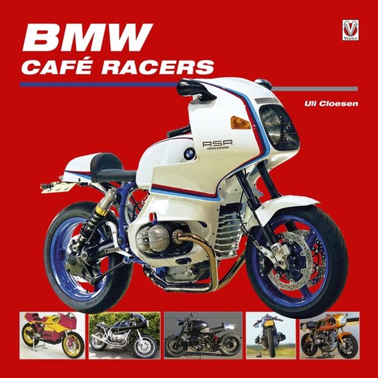 BMW Cafe Racers, Ulrich Peter Cloesen | 9781787119154 | Boeken | bol