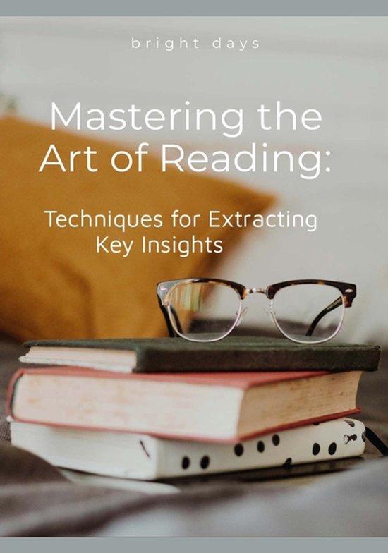 Mastering the Art of Reading, Bright Days | 9798344355979 | Boeken | bol