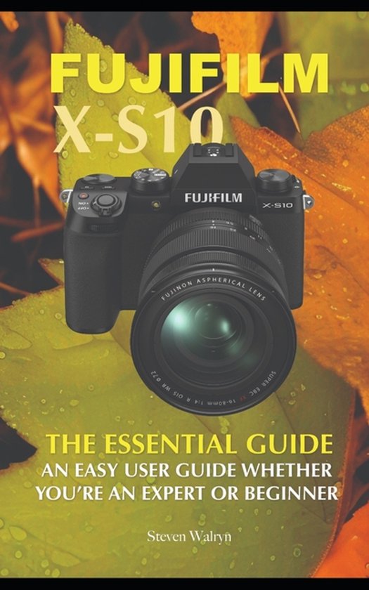 Fujifilm X-S10, Steven Walryn | 9798385923410 | Boeken | bol