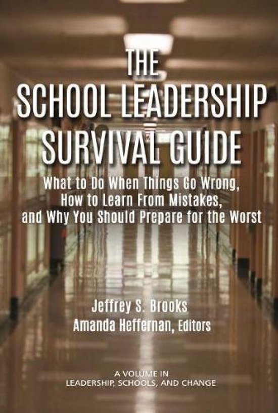 Leadership, Schools, and Change-The School Leadership Survival Guide ...