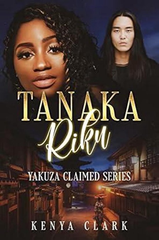 Yakuza Claimed 4 - Tanaka Riku (ebook), Kenya Clark | 9798227658074 | Boeken | bol