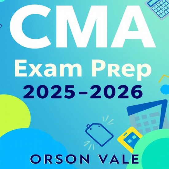 CMA Exam Prep 2025-2026, Orson Vale | 9798318460401 | Boeken | bol