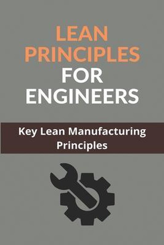 Lean Principles For Engineers: Key Lean Manufacturing Principles ...