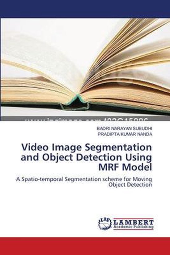 Video Image Segmentation and Object Detection Using MRF Model | 9783838314198 | Badri... | bol