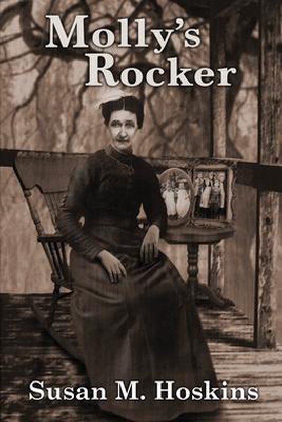 Molly's Rocker, Susan M Hoskins | 9781950647804 | Boeken | bol