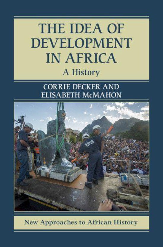 New Approaches to African History - The Idea of Development in Africa ...