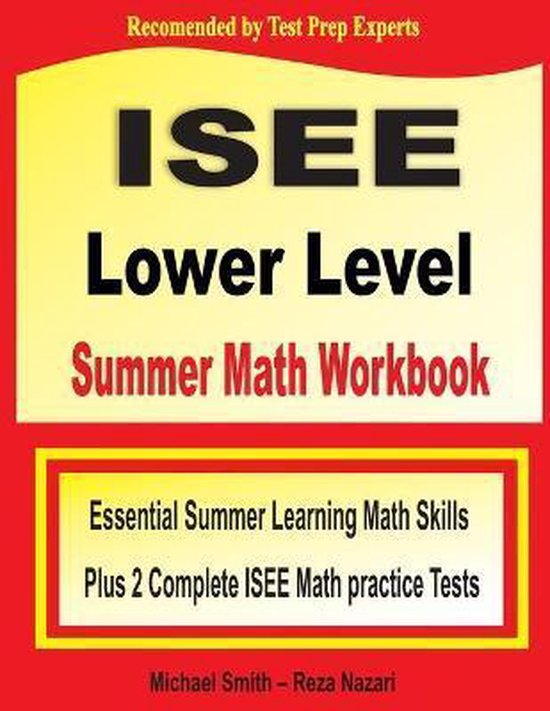 ISEE Lower Level Summer Math Workbook | 9781646129904 | Smith | Boeken ...