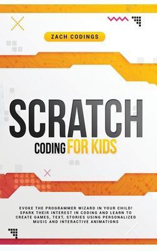 Scratch Coding for Kids | 9781914378126 | Zach Codings | Boeken | bol.com