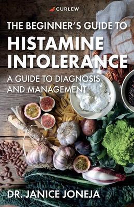 Beginner's Guides-The Beginner's Guide to Histamine Intolerance, Janice ... Beginner's Guides-The Beginner's Guide to Histamine Intolerance, Janice ...
