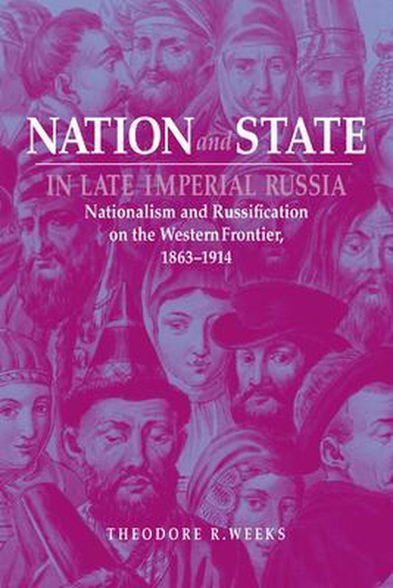 Nation & State/Late Imperial Russia - Nationalism and Russification on ...