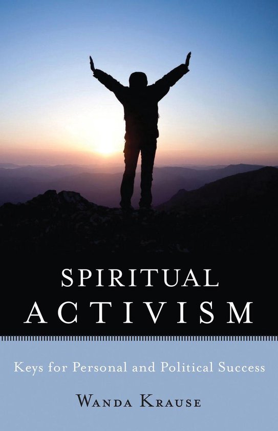 Spiritual Activism (ebook), Wanda Krause | 9781618520685 | Boeken | bol.com