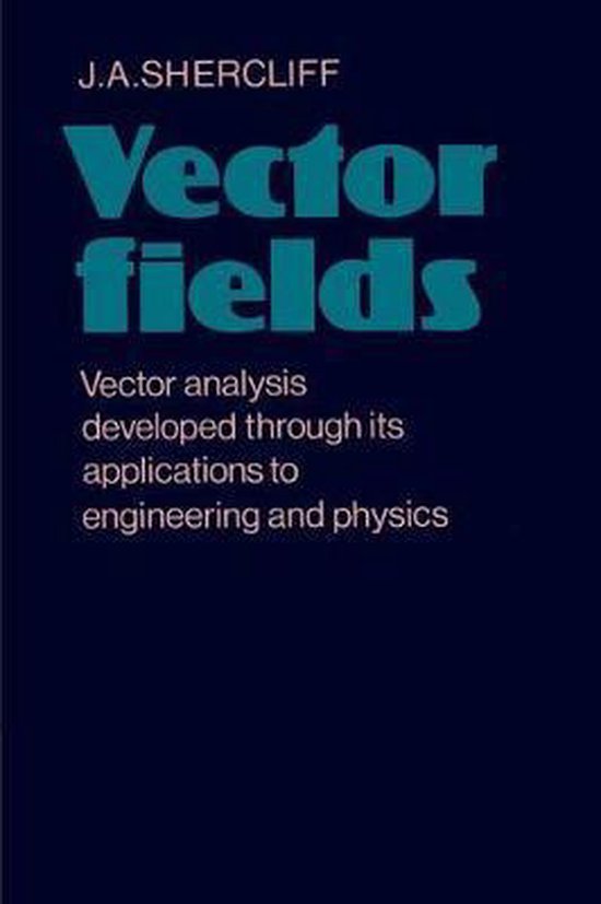 Vector Fields | 9780521290920 | J. A. Shercliff | Boeken | bol.com