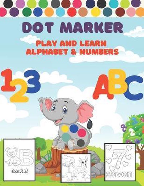 Dot Markers Activity Book Play and Learn Alphabet & Numbers, Kevi ...