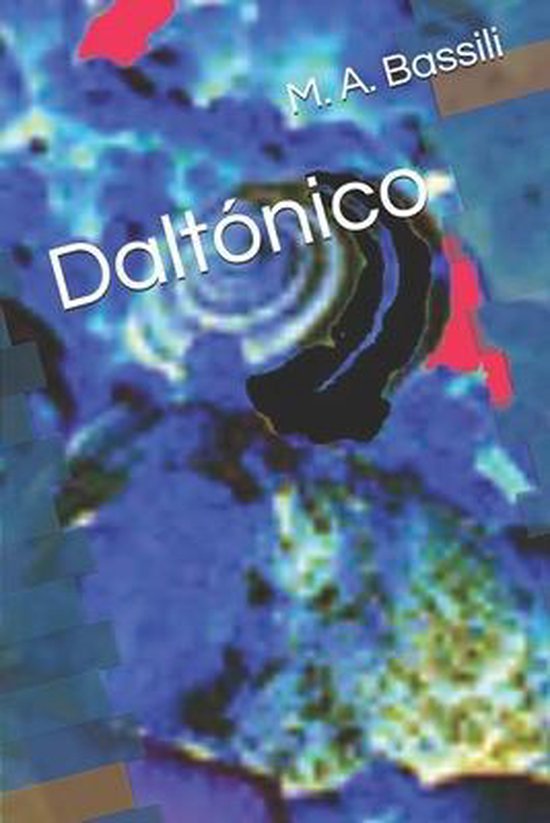 Daltónico, M a Bassili | 9781661792183 | Boeken | bol.com