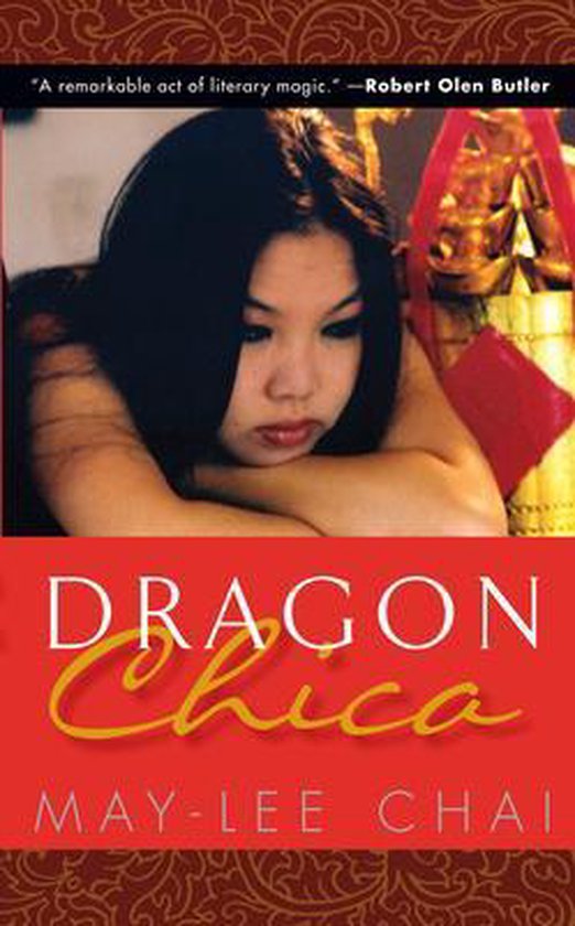 Dragon Chica, May-Lee Chai | 9781934848487 | Boeken | bol.com