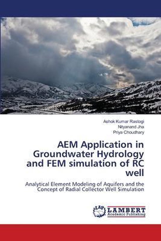 AEM Application in Groundwater Hydrology and FEM simulation of RC well | 9783659155901... | bol.com