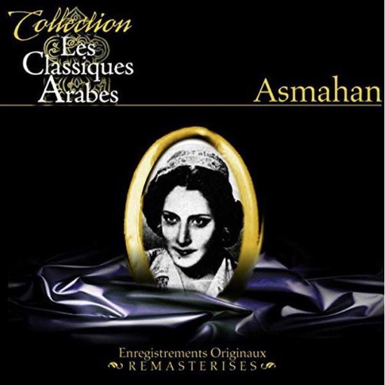 Asmahan - Les Classiques Arabes (CD), Asmahan | CD (album) | Muziek | bol.com