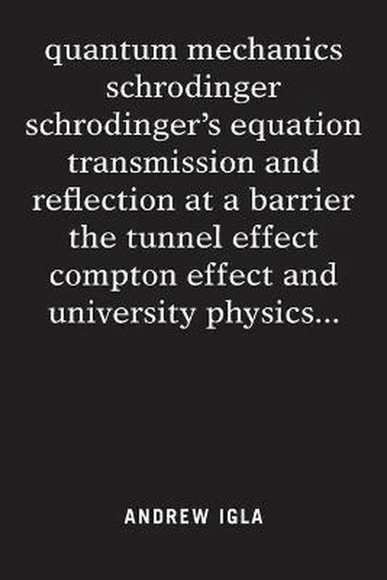 quantum mechanics schrodinger schrodinger's equation transmission and ...