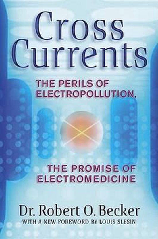 Cross Currents, Robert O. Becker | 9780874776096 | Boeken | bol