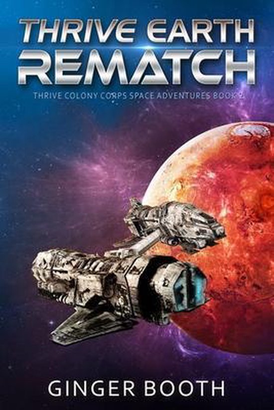 Thrive Colony Corps Space Adventures- Thrive Earth Rematch, Ginger ...
