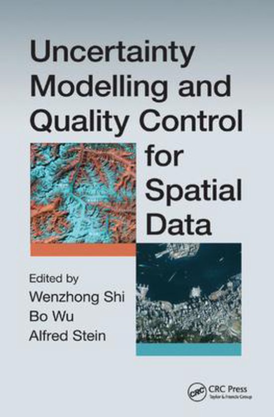 Uncertainty Modelling and Quality Control for Spatial Data | 9780367377144 | Boeken | bol.com