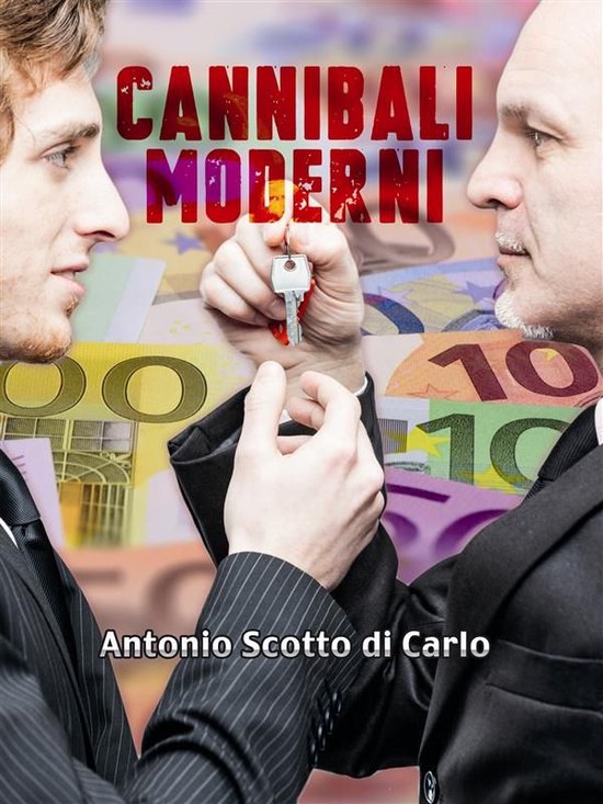 Cannibali Moderni (ebook), Antonio Scotto Di Carlo | 9788826493350 | Boeken | bol.com