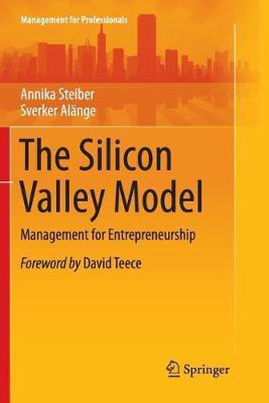 The Silicon Valley Model | 9783319796994 | Annika Steiber | Boeken ...