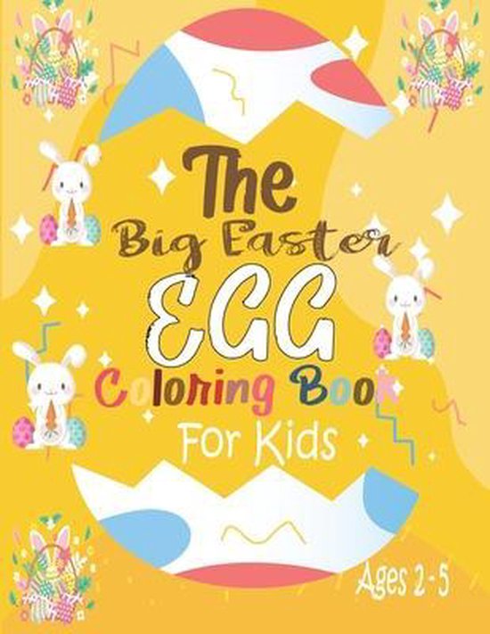 The Big Easter Egg Coloring Book For Kids Ages 2-5, Haverd Hamdawi ...