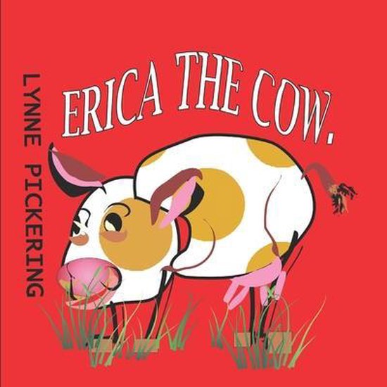 Erica the Cow | 9798713890100 | Boeken | bol