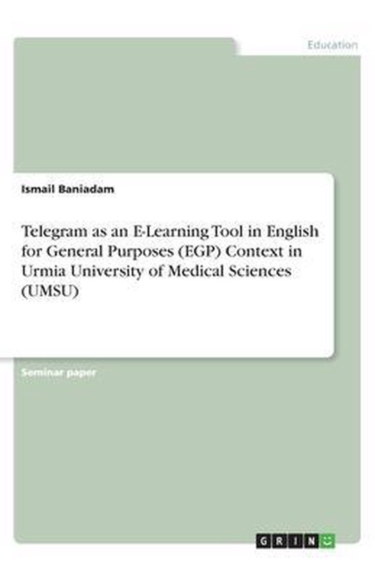 Telegram as an E-Learning Tool in English for General Purposes (EGP ...