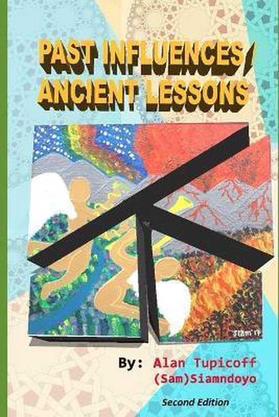 Past Influences / Ancient Lessons - second edition | 9798667267218 ...