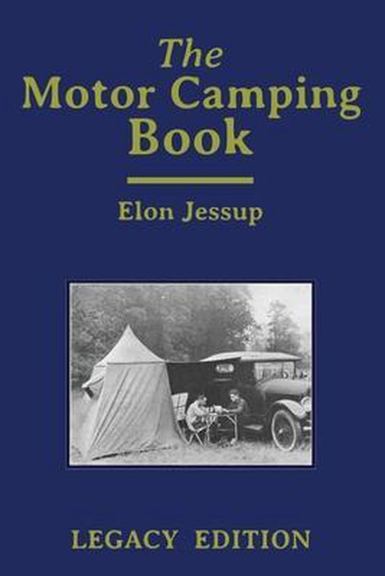 Library of American Outdoors Classics-The Motor Camping Book (Legacy ...