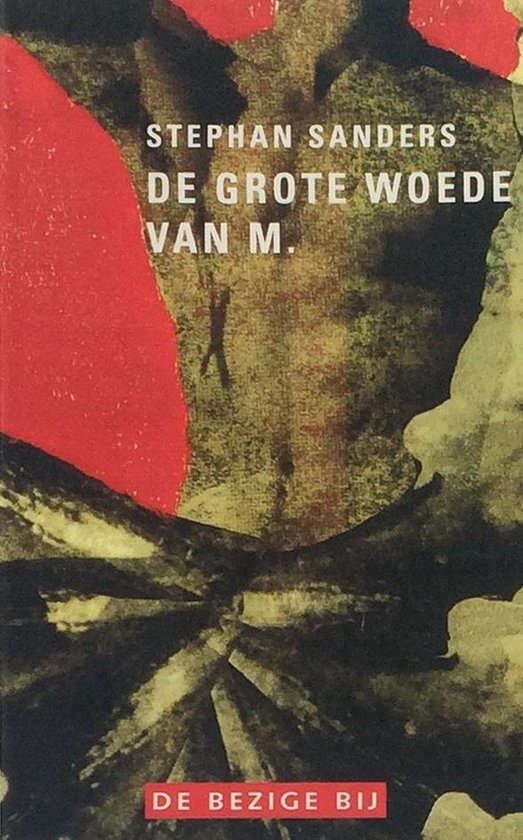 De grote woede van M., Stephan Sanders | 9789023433606 | Boeken | bol