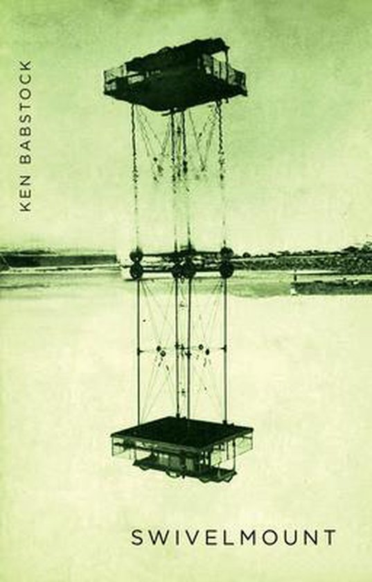Swivelmount, Ken Babstock | 9781552454138 | Boeken | bol