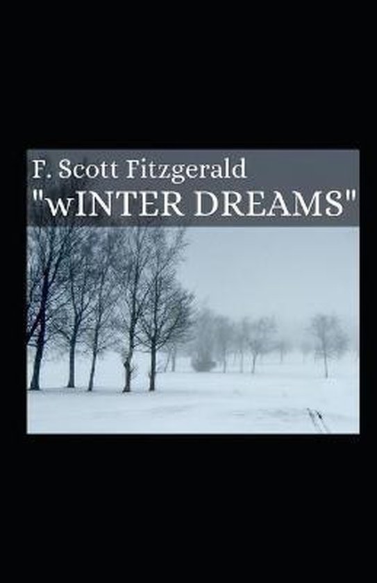 Winter Dreams Illustrated, f scott fitzgerald | 9798667625742 | Boeken ...