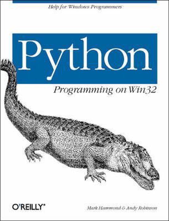 Python Programming on Win32 | 9781565926219 | Mark Hammond | Boeken | bol.com