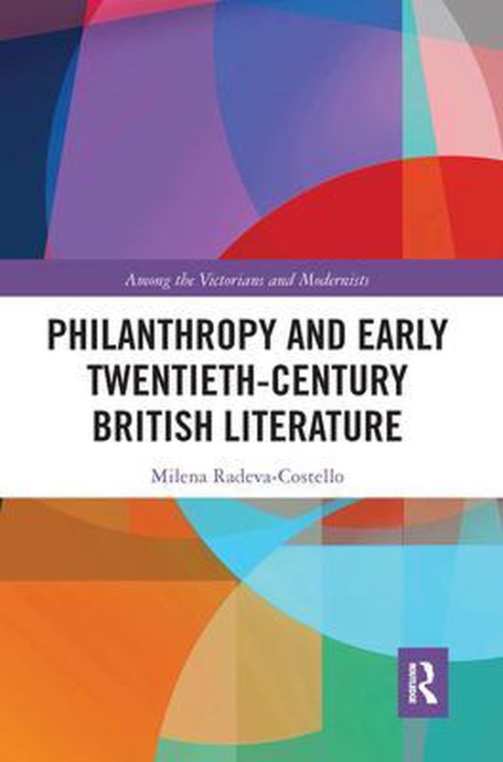 Philanthropy and Early Twentieth-Century British Literature ...