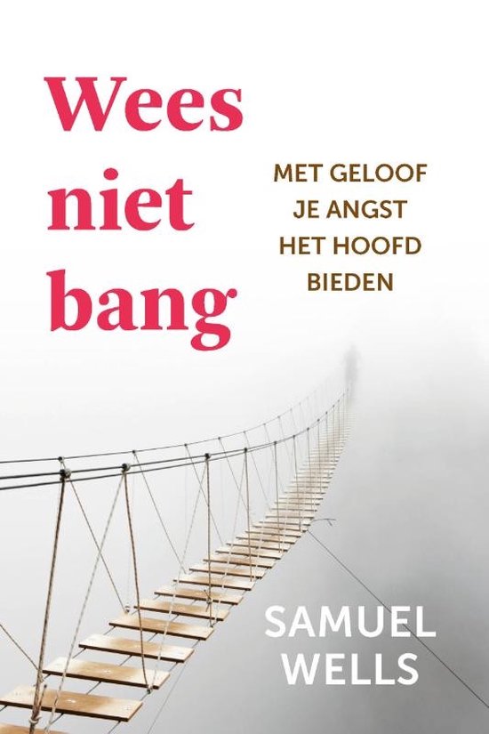 Wees niet bang, Samuel Wells | 9789051945508 | Boeken | bol