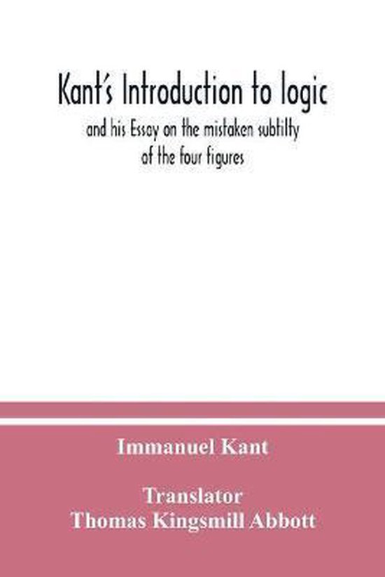 Kant's Introduction to logic | 9789354037337 | Immanuel Kant | Boeken ...